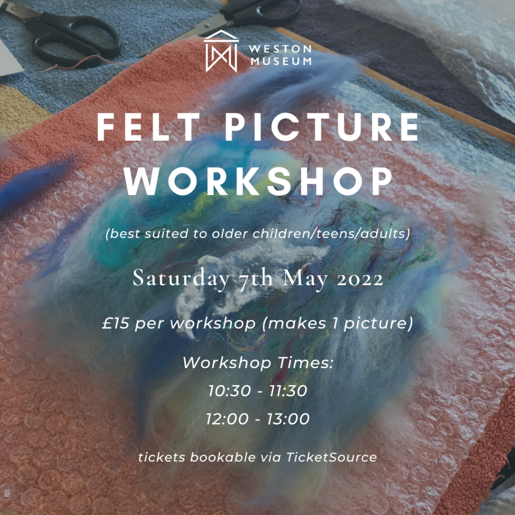 Felt Picture Workshop - Weston Museum