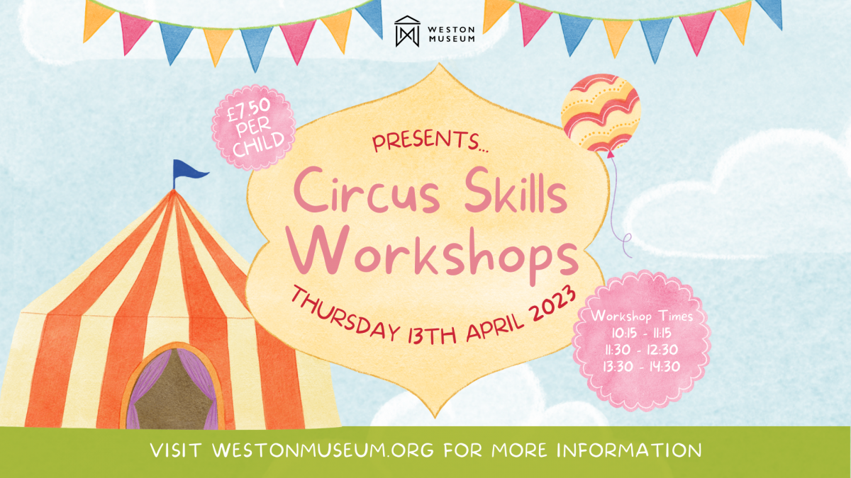 Circus Skills Workshop - Weston Museum
