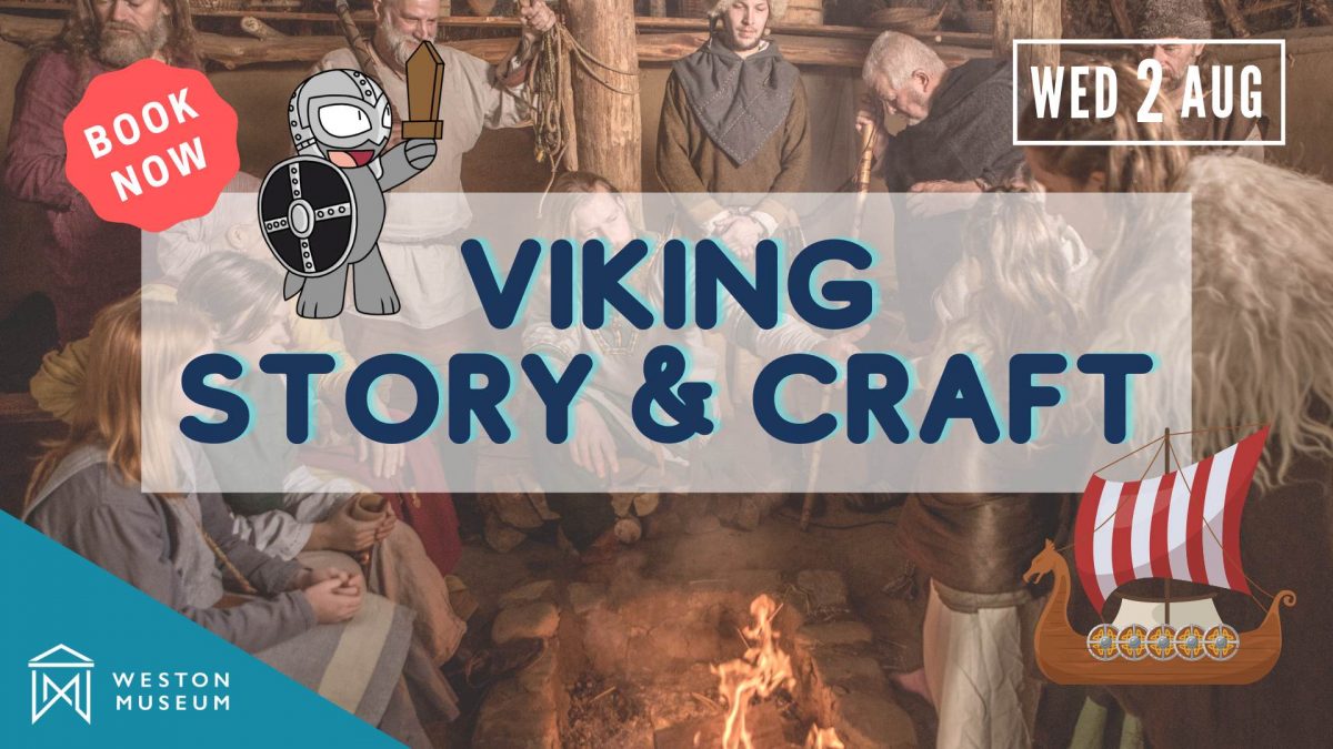 Viking Story and Craft - Weston Museum